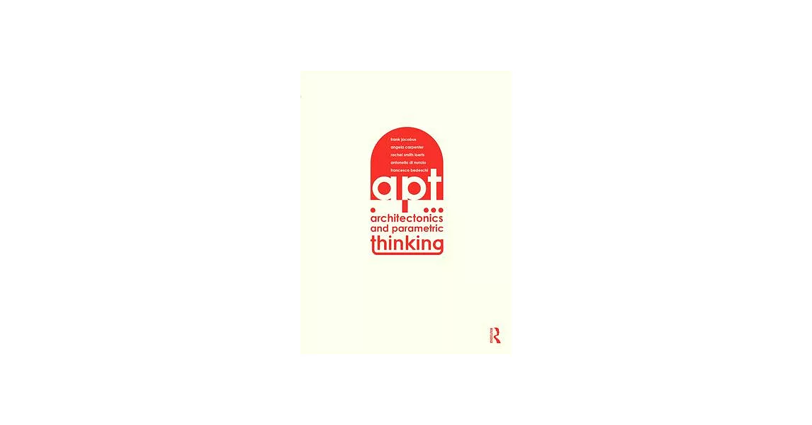 博客來-Architectonics and Parametric Modeling: Computational Modeling for Beginning Design