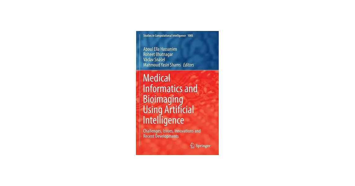 博客來-Medical Informatics and Bioimaging Using Artificial Intelligence: Challenges, Issues ...
