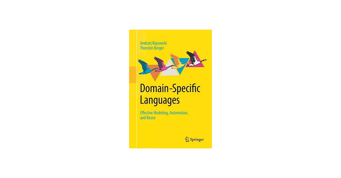博客來-Domain-Specific Languages: Effective Modeling, Automation, and Reuse
