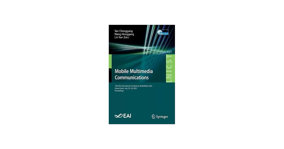 博客來-Mobile Multimedia Communications: 15th Eai International Conference, Mobimedia 2022 ...