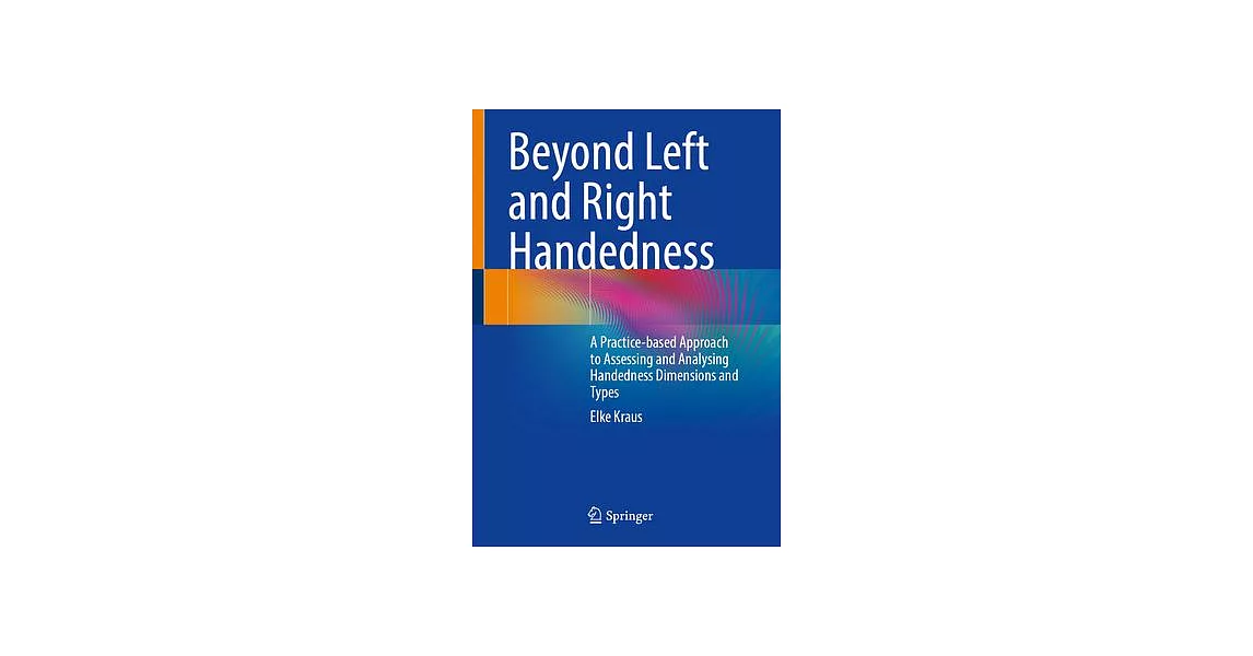 博客來-Beyond Left and Right Handedness: A Practice-Based Approach to ...