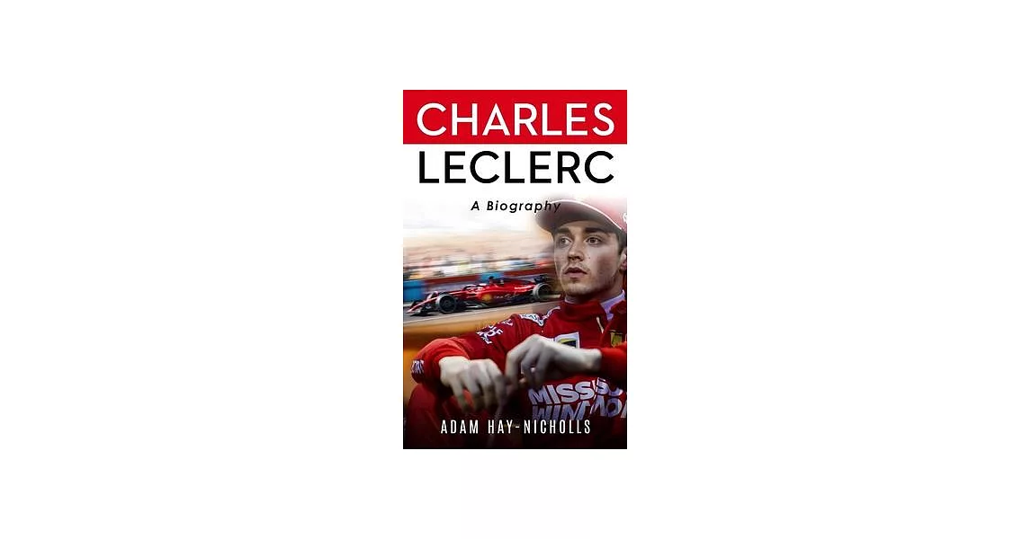 博客來-Charles Leclerc: A Biography