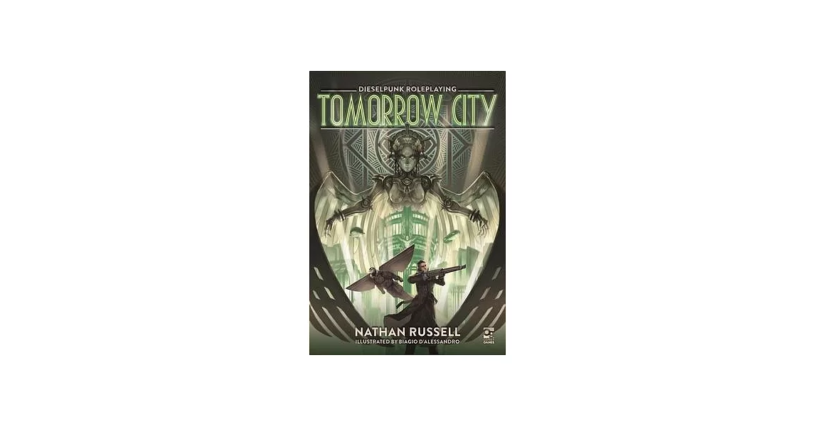 博客來-Tomorrow City: Dieselpunk Roleplaying