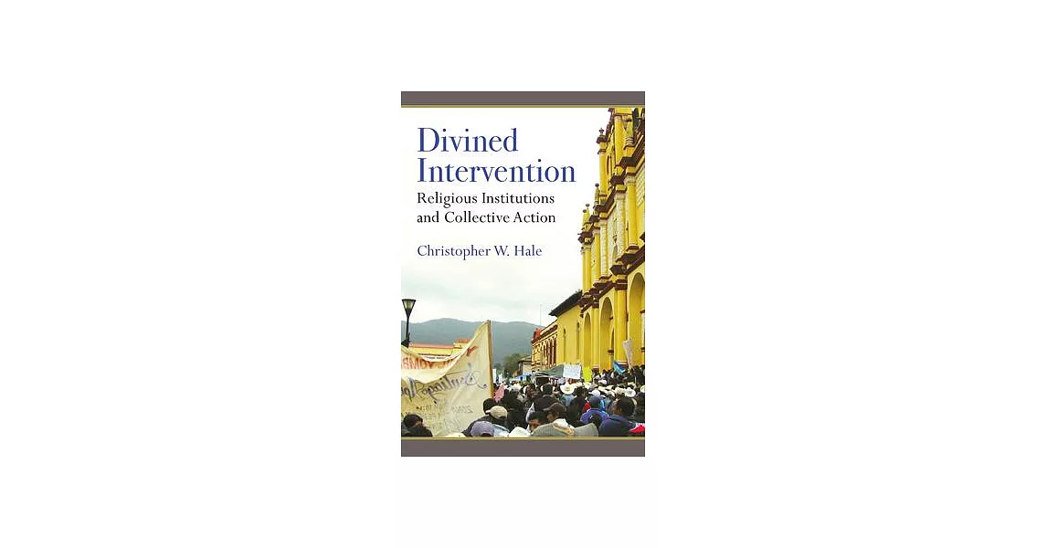 博客來-Divined Intervention: Religious Institutions and Collective Action