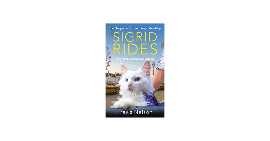 博客來-Sigrid Rides: The Story of an Extraordinary Friendship and an ...