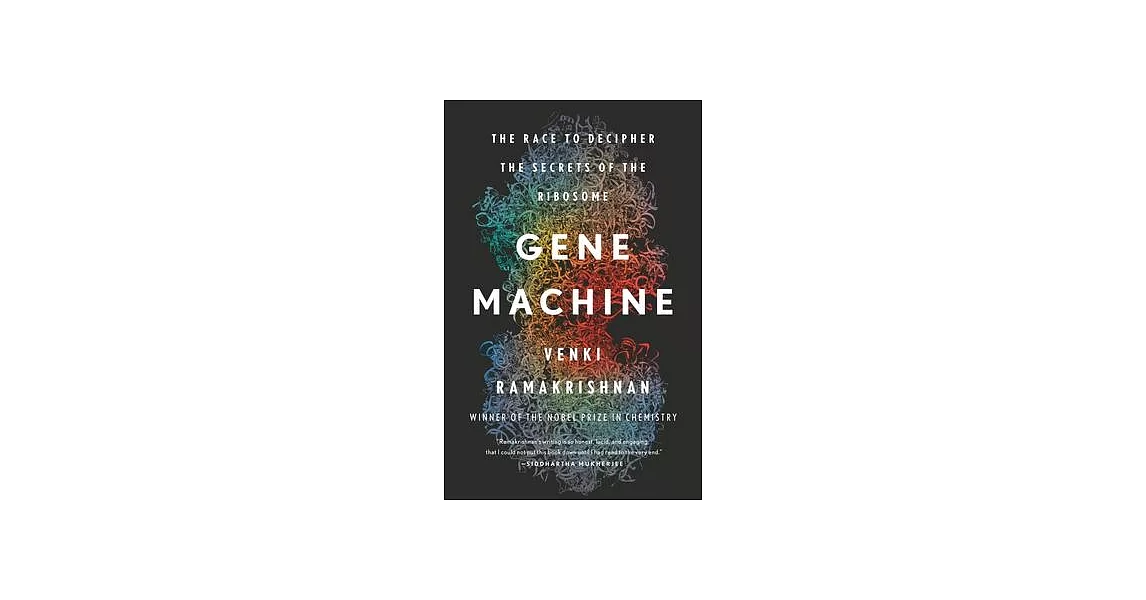 博客來-Gene Machine: The Race to Decipher the Secrets of the Ribosome