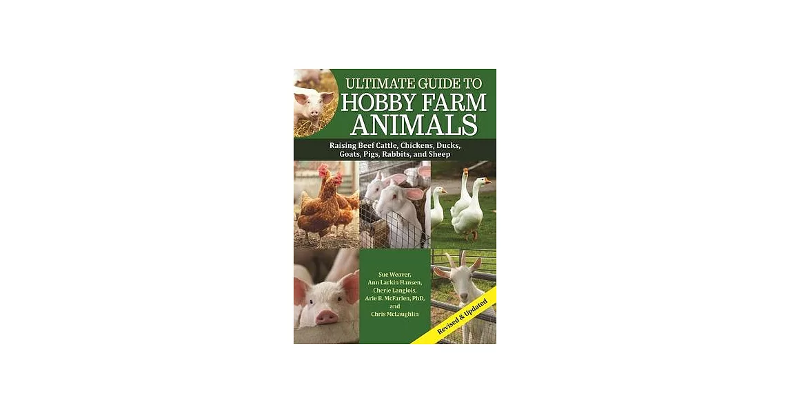 博客來-Ultimate Guide to Hobby Farm Animals: Raising Beef Cattle, Chickens ...