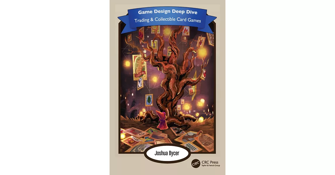 博客來-Game Design Deep Dive: Trading and Collectible Card Games