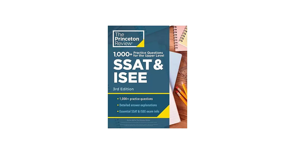 博客來-1000+ Practice Questions for the Upper Level SSAT & Isee, 3rd Edition: Extra Preparation for ...