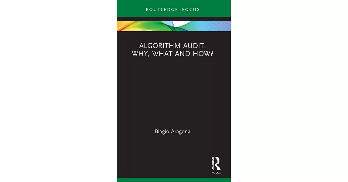 博客來-Algorithm Audit: Why, What, and How?