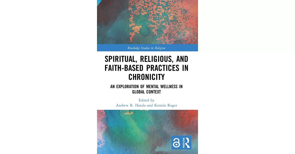 博客來-Spiritual, Religious, and Faith-Based Practices in Chronicity: An ...