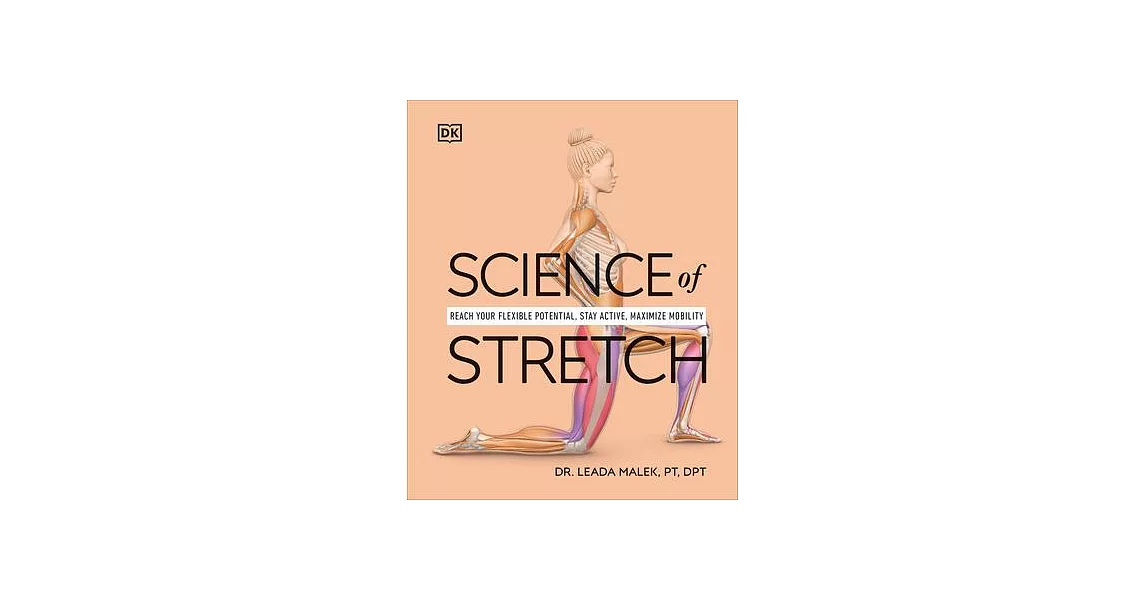 博客來-Science of Stretch: Reach Your Flexible Potential, Avoid Injury ...