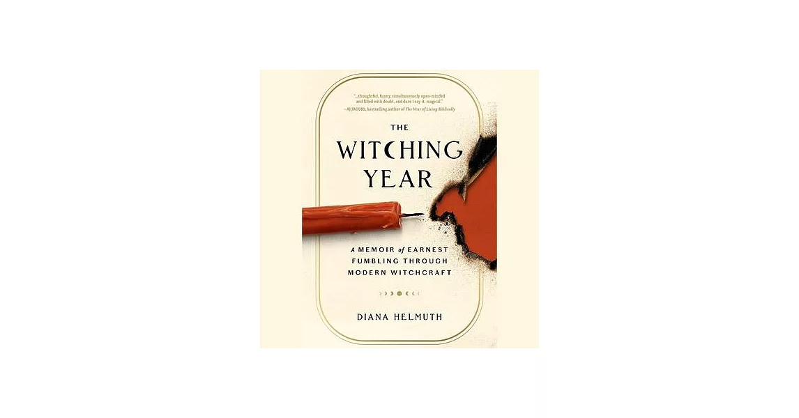博客來-The Witching Year: A Memoir of Earnest Fumbling Through Modern ...