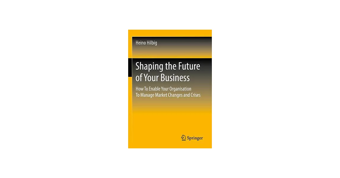 博客來-Shaping the Future of Your Business: How to Enable Your ...