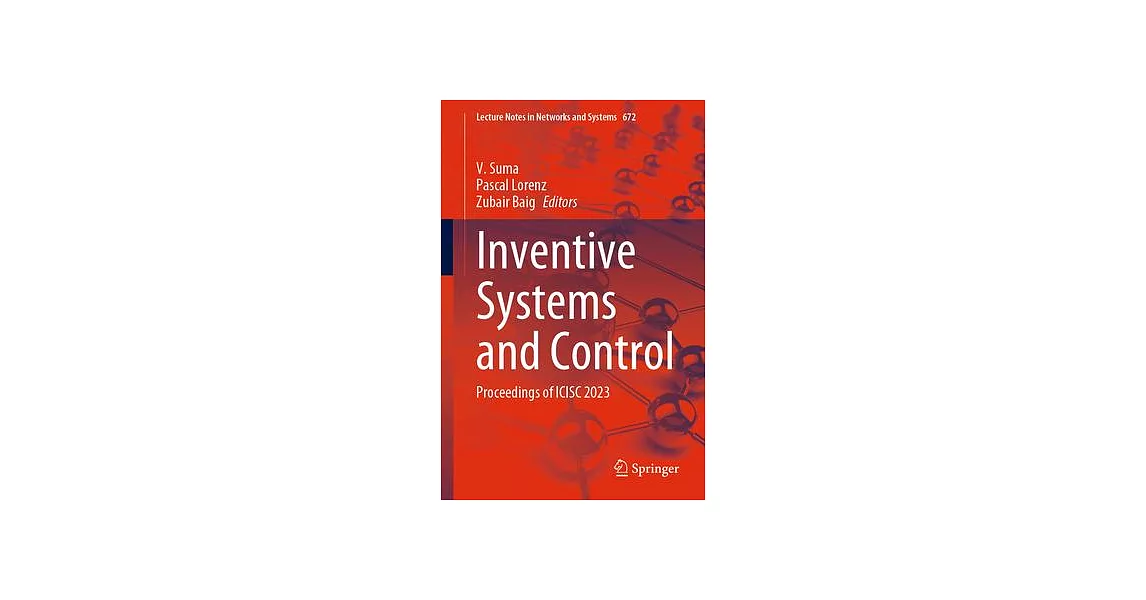 博客來-Inventive Systems and Control: Proceedings of Icisc 2023