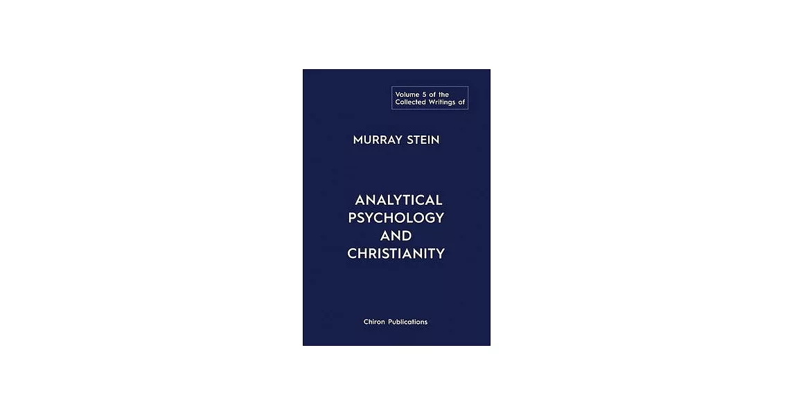 博客來-The Collected Writings of Murray Stein: Volume 5: Analytical ...