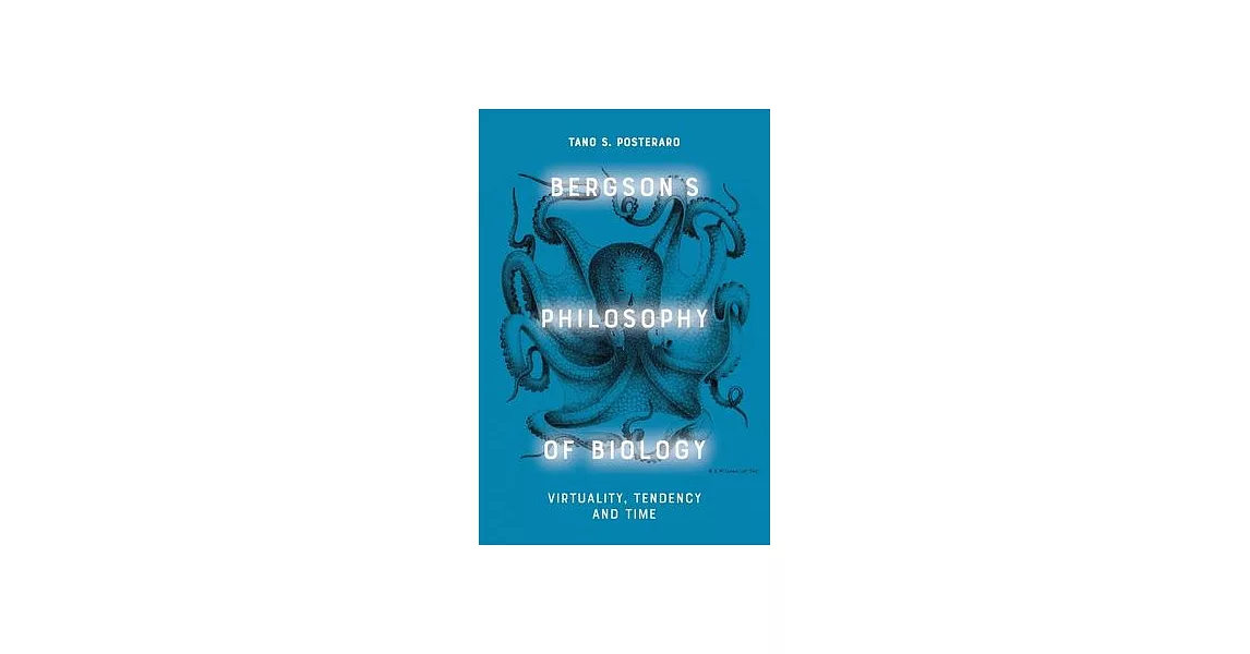 博客來-Bergson’s Philosophy of Biology: Virtual and the Vital