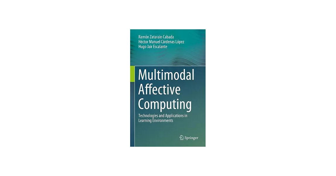 博客來-Multimodal Affective Computing: Technologies and Applications in ...