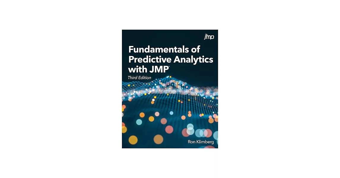 博客來-Fundamentals of Predictive Analytics with JMP, Third Edition