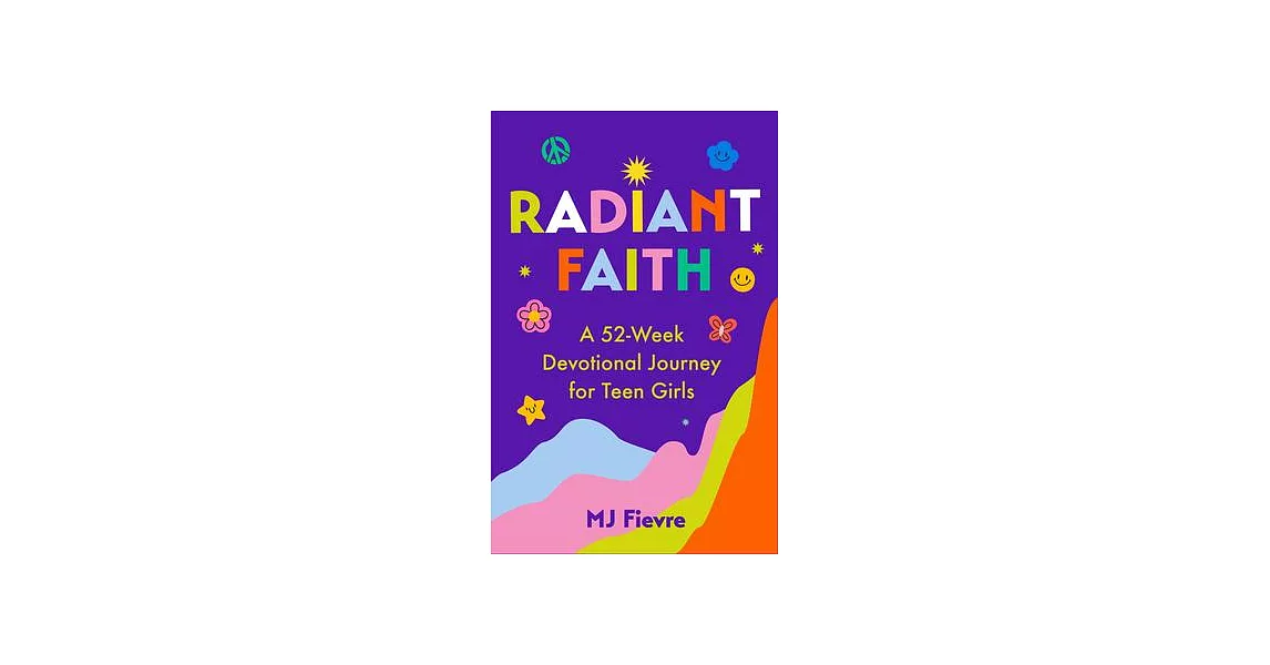 博客來-Radiant Faith: A 52-Week Devotional Journey for Teen Girls