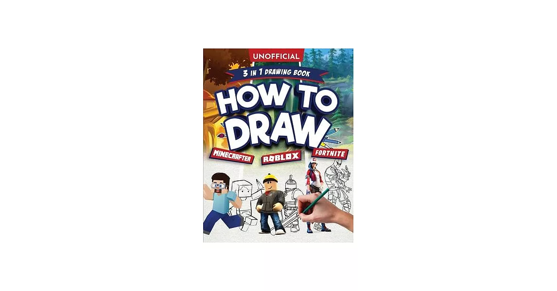 博客來-Unofficial How to Draw Fortnite Minecraft Roblox: An Unofficial ...