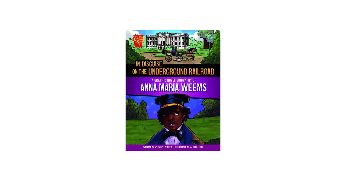 博客來-In Disguise on the Underground Railroad: A Graphic Novel Biography ...