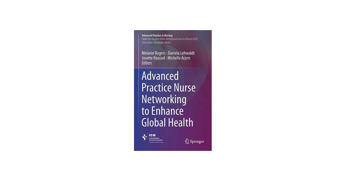 博客來-Advanced Practice Nurse Networking to Enhance Global Health