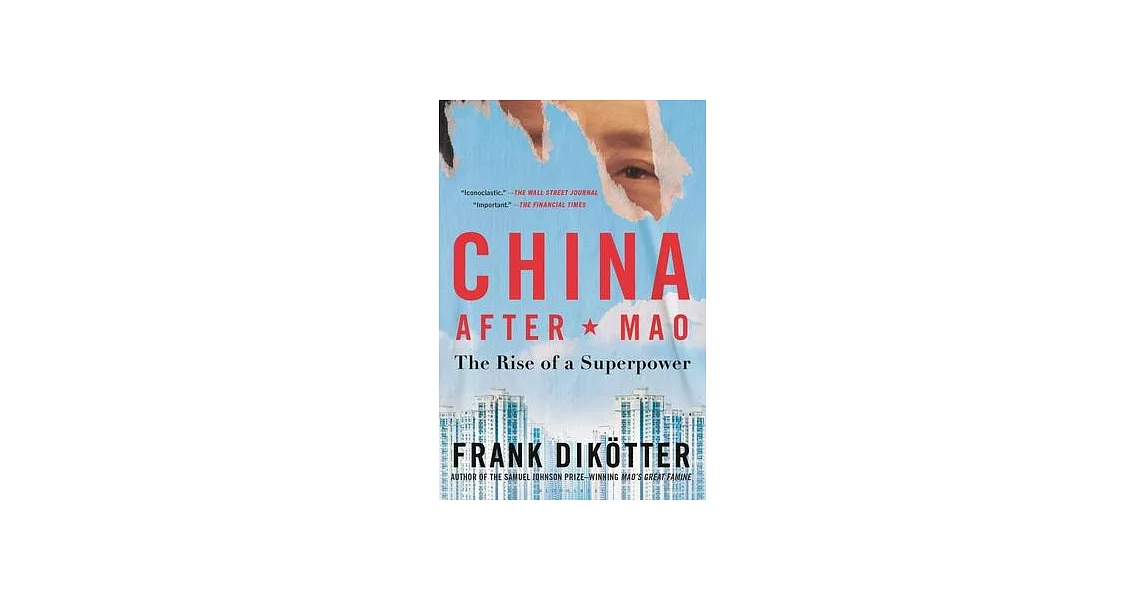 博客來-China After Mao: The Rise of a Superpower