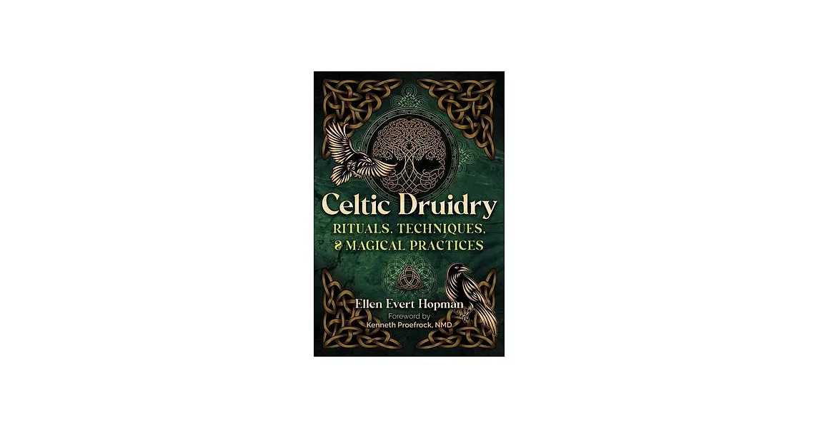 博客來-Celtic Druidry: Rituals, Techniques, and Magical Practices