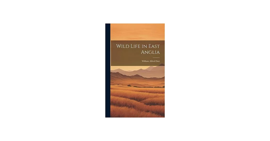 博客來-Wild Life in East Anglia