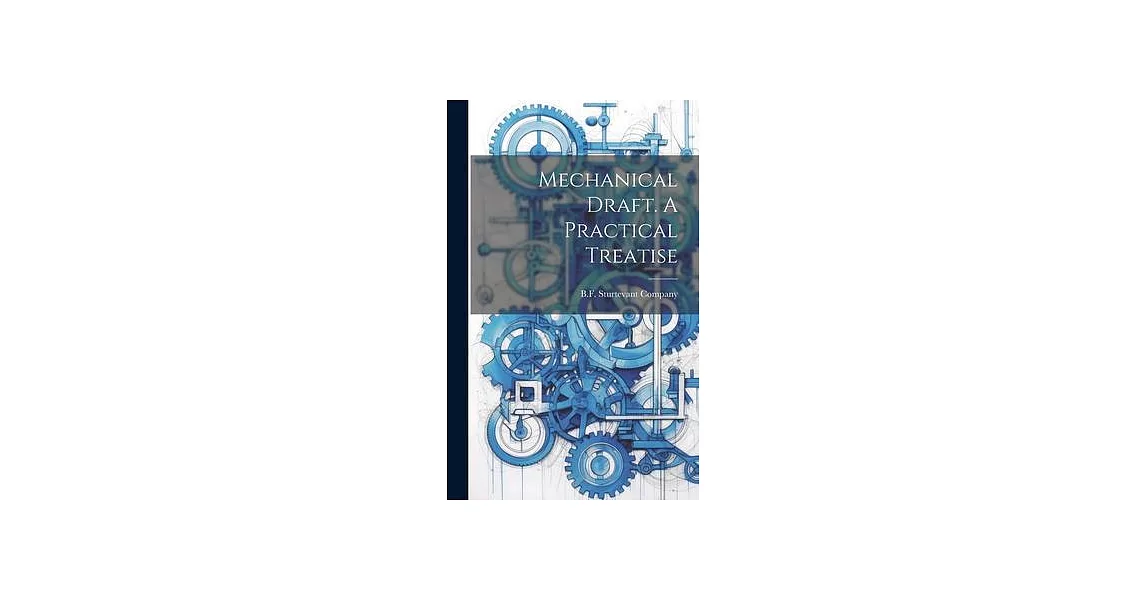博客來-Mechanical Draft. A Practical Treatise