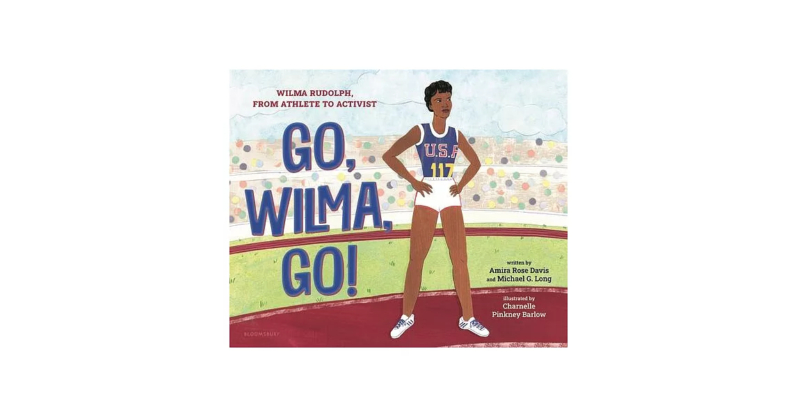 博客來-Go, Wilma, Go!: The Story of Wilma Rudolph’s Fight Against Segregation