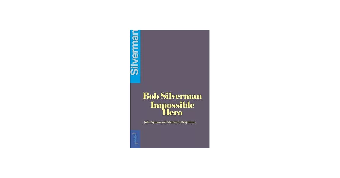 博客來-Bob Silverman: The Impossible Hero