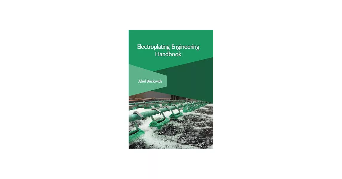 博客來-Electroplating Engineering Handbook