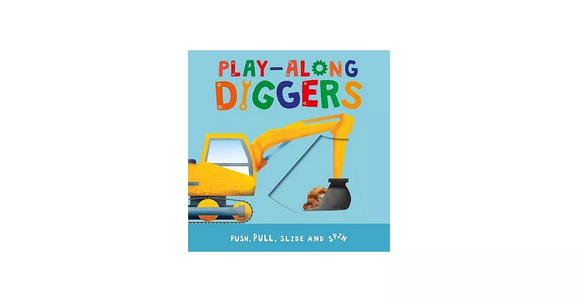 博客來-Play-Along Diggers: Push, Pull, Slide, and Spin the Pages