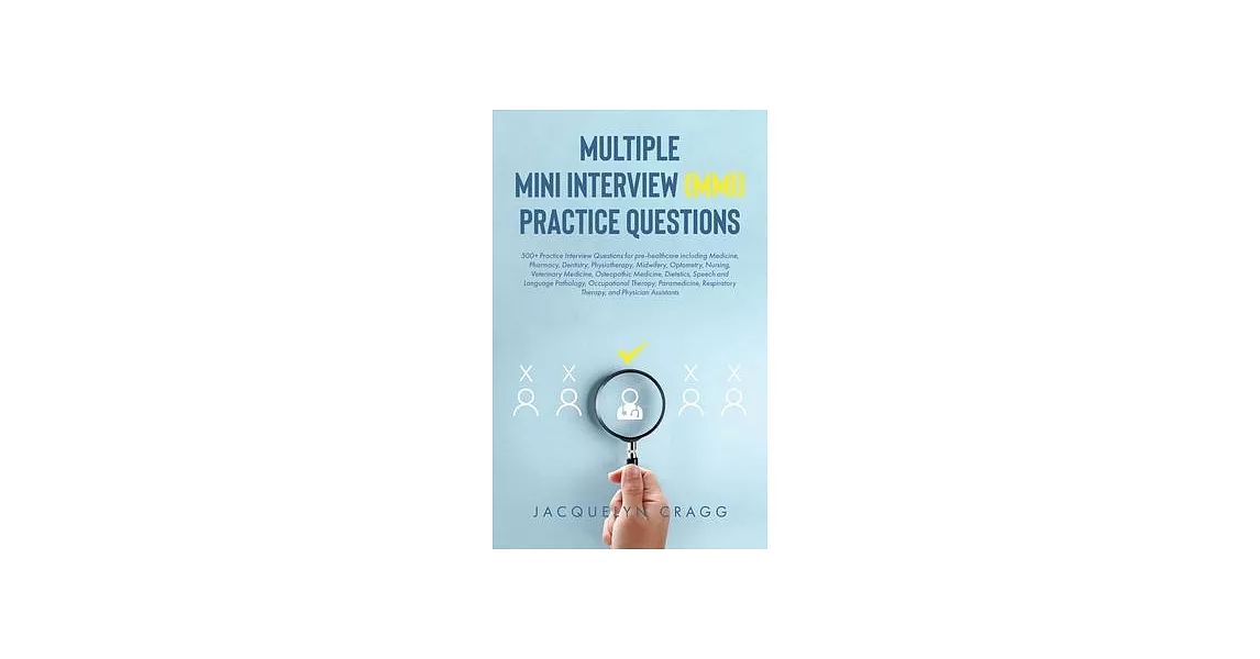 博客來-Multiple Mini Interview (MMI) Practice Questions