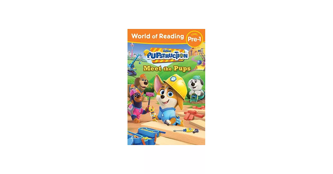 博客來-World of Reading: Pupstruction: Meet the Pups