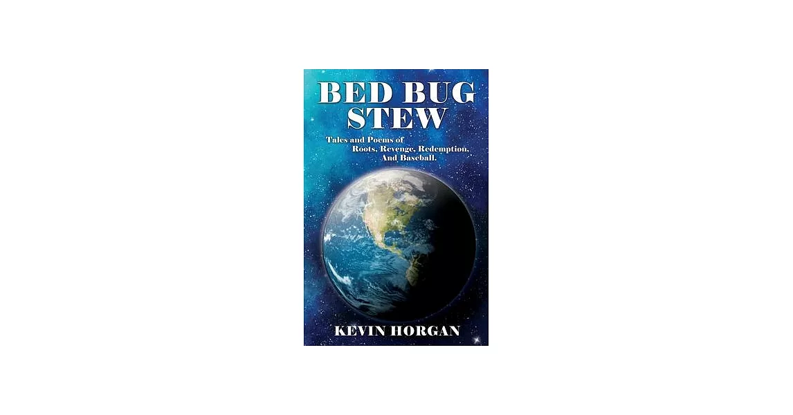 博客來-Bed Bug Stew: Tales and Poems of Roots, Revenge, Redemption and ...