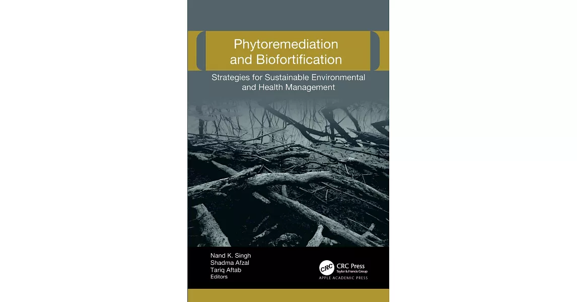 博客來-Phytoremediation and Biofortification: Strategies for Sustainable Environmental and Health ...