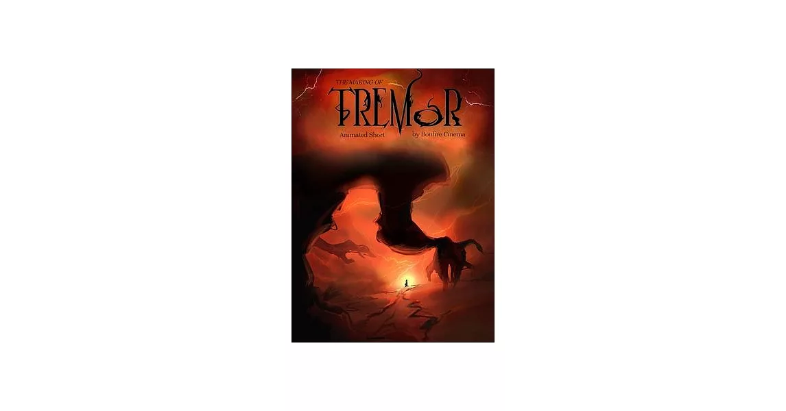 博客來-The Making of Tremor...: An Animated Short Film
