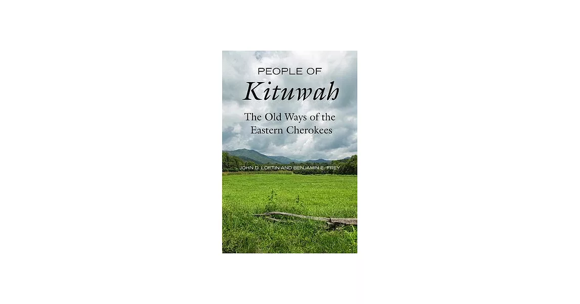 博客來-People of Kituwah: The Old Ways of the Eastern Cherokees