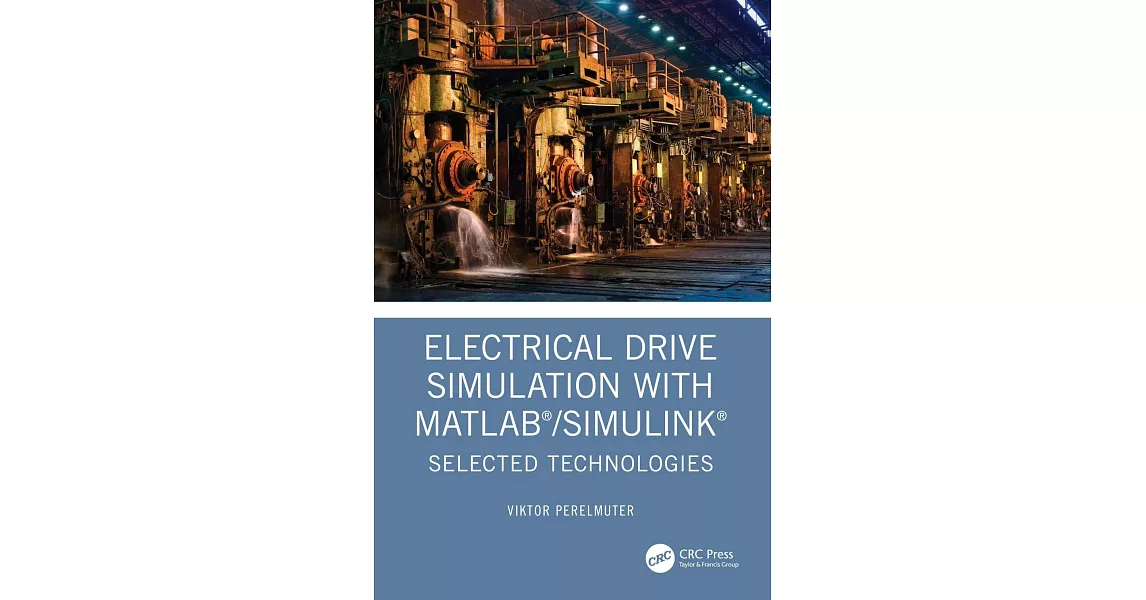 博客來-Electrical Drive Simulation with Matlab/Simulink
