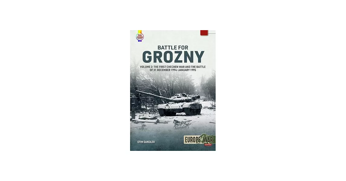 博客來-Battle for Grozny: Volume 2 - The First Chechen War and the Battle ...