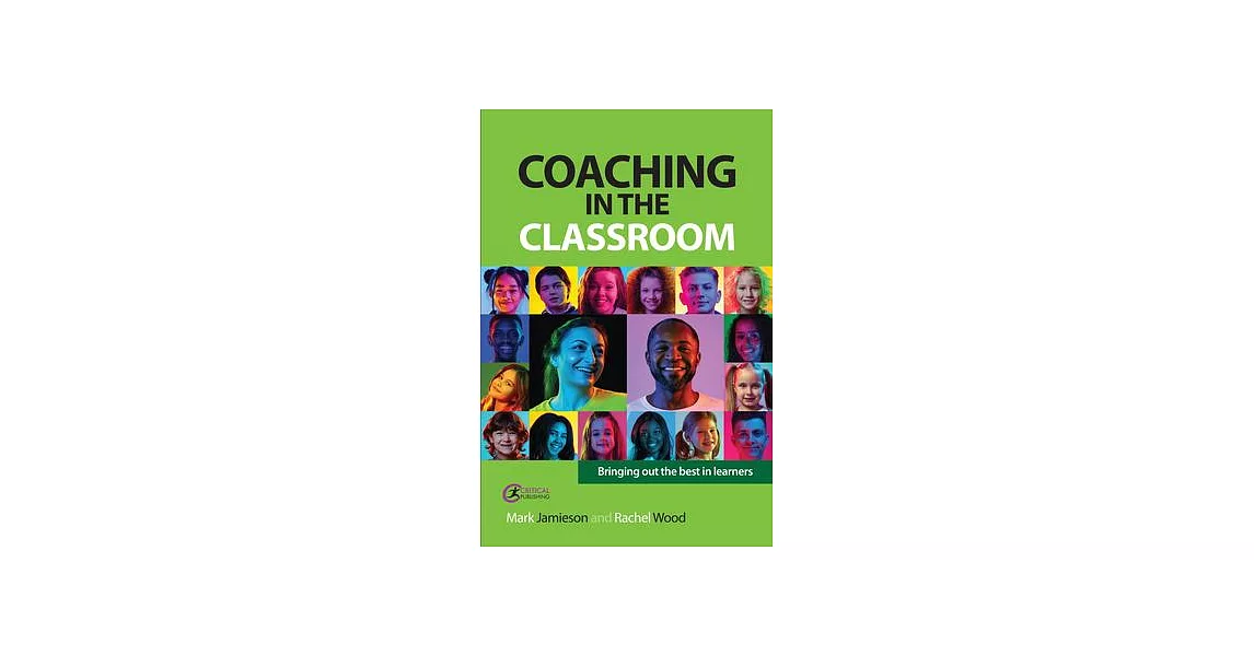 博客來-Coaching in the Classroom: Bringing Out the Best in Learners
