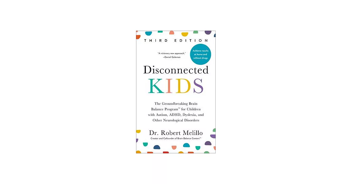 博客來-Disconnected Kids, Third Edition: The Groundbreaking Brain Balance ...