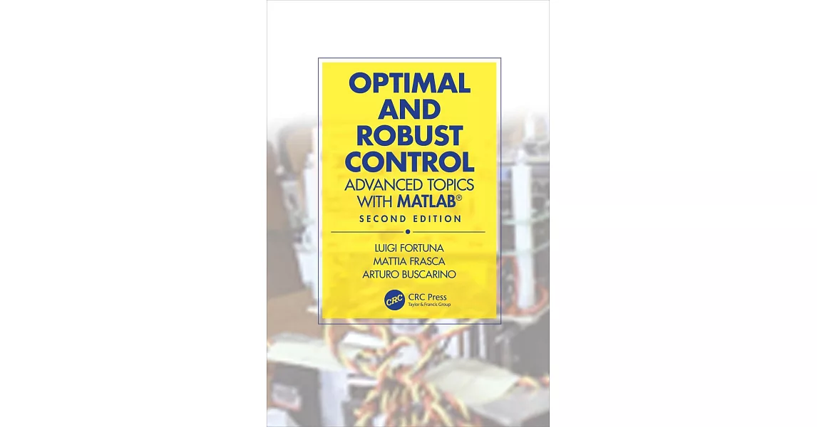 博客來-Optimal and Robust Control: Advanced Topics with Matlab(r)