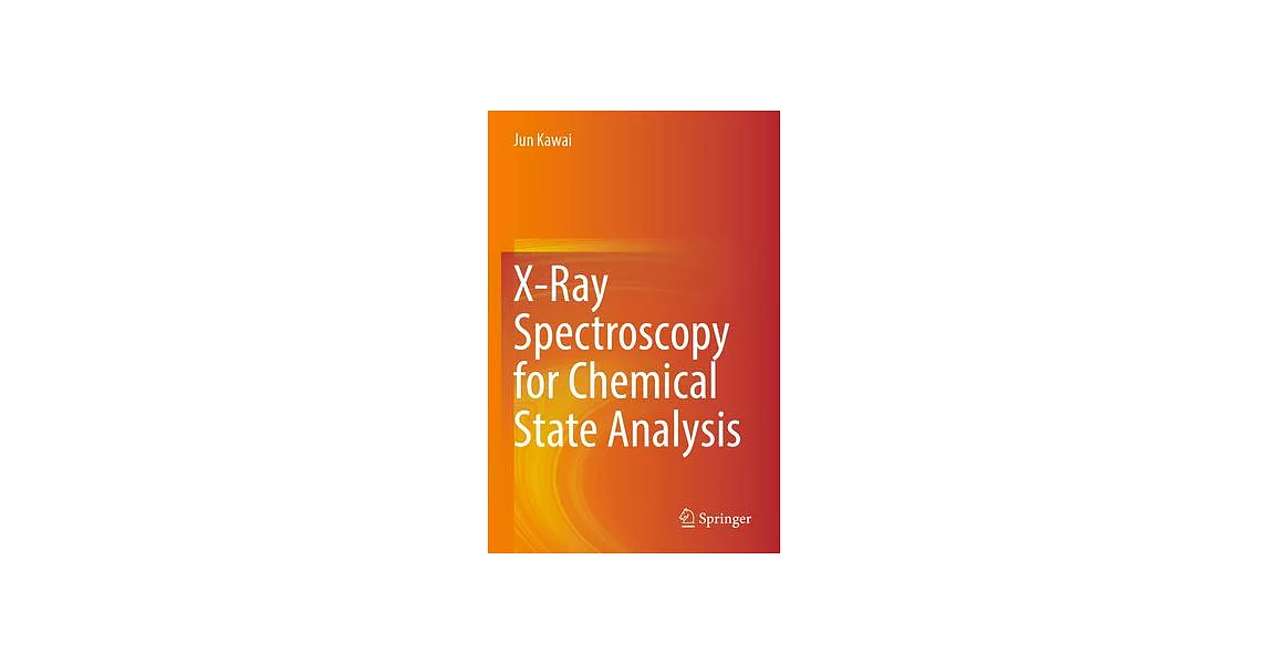 博客來-X-Ray Spectroscopy for Chemical State Analysis