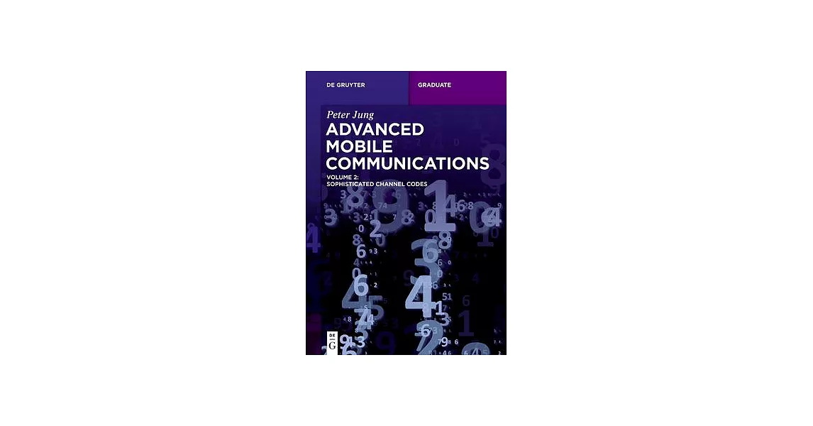 博客來-Advanced Mobile Communications: Sophisticated Channel Codes