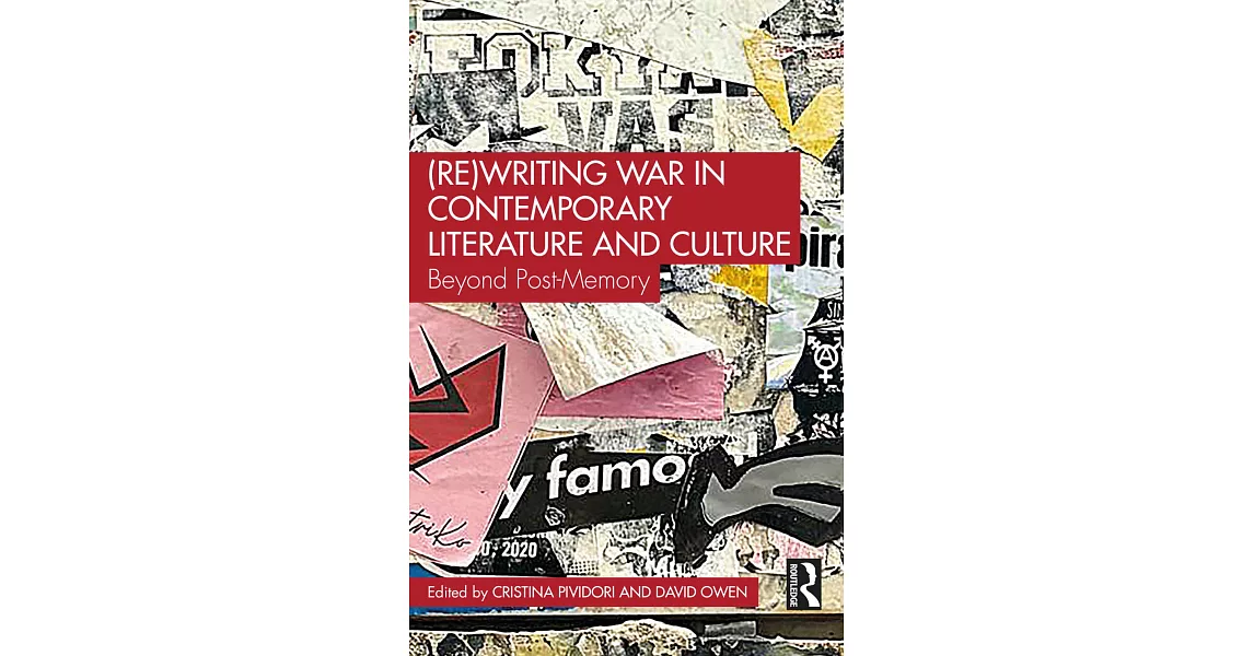 博客來-(Re)Writing War in Contemporary Literature and Culture: Beyond Post ...