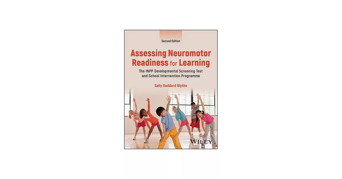 博客來-Assessing Neuromotor Readiness for Learning: The Inpp Developmental ...